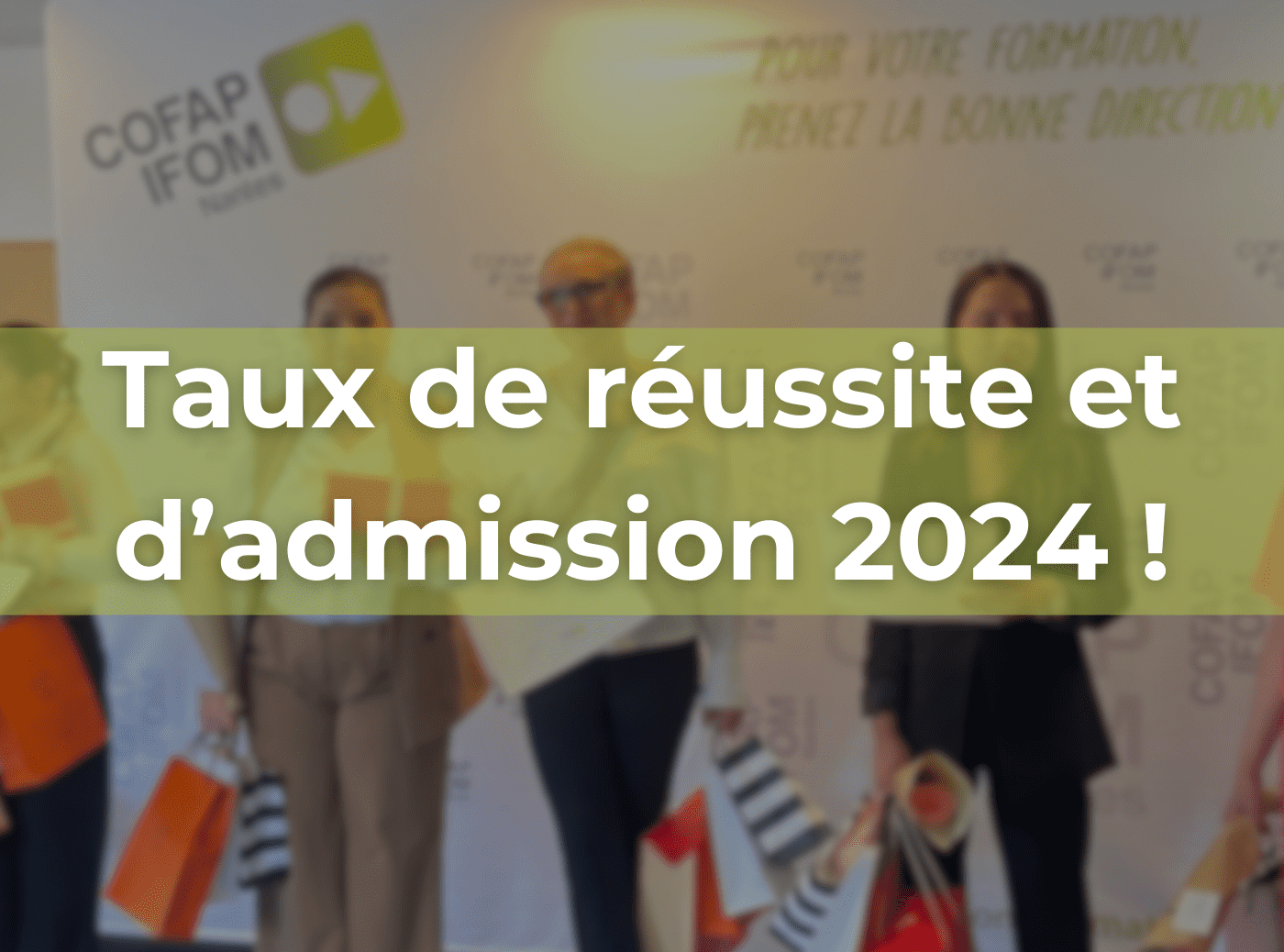 Examens 2024 : Découvrez les résultats ! COFAP IFOM